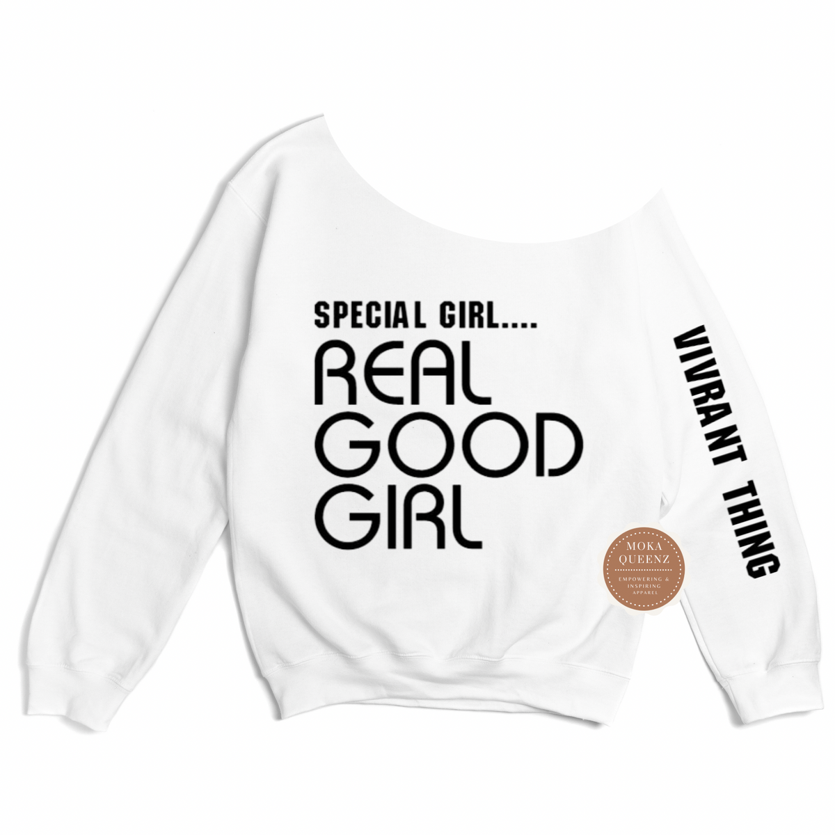 Special Girl Real Good Girl Off The Shoulder Shirt|Moka Queenz Apparel ...